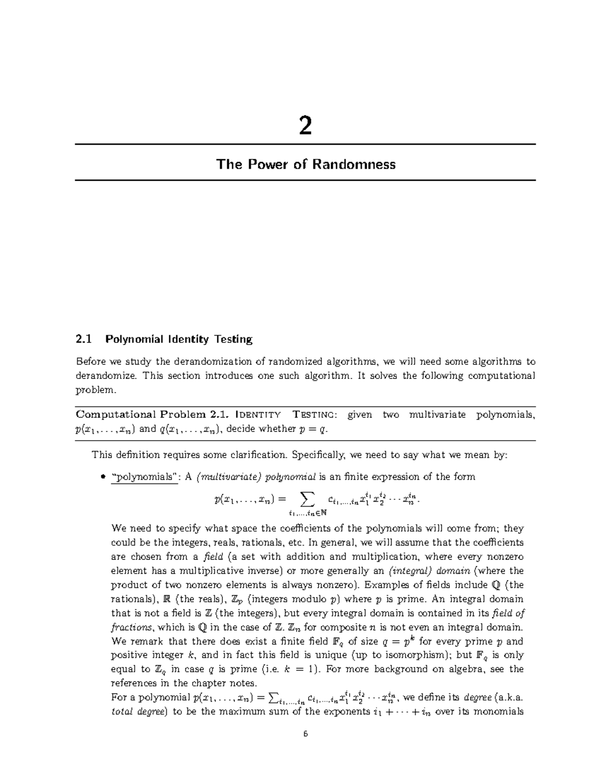 Chapter 3 Basic Derandomization Techniques - 2 The Power of Randomness 2 Polynomial Identity ...