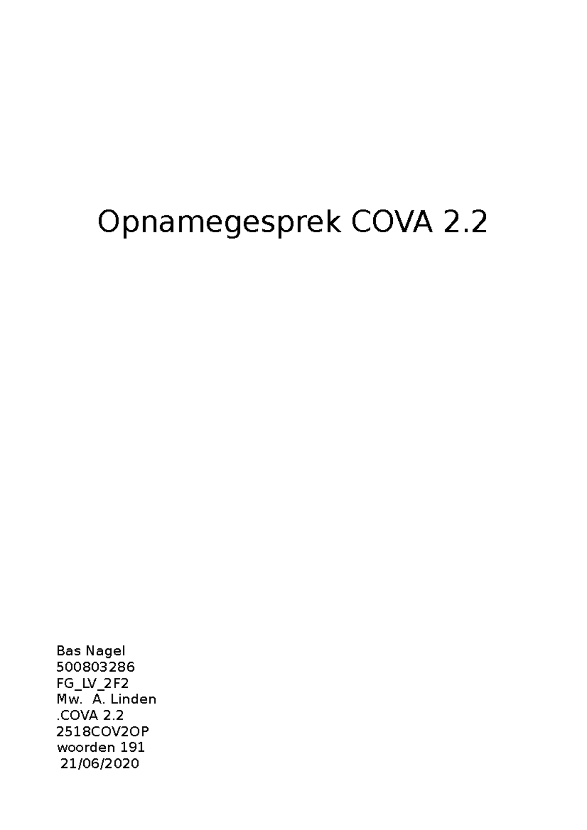 COVA 2.2 opnamegesprek analyse - Opnamegesprek COVA 2. Bas Nagel ...