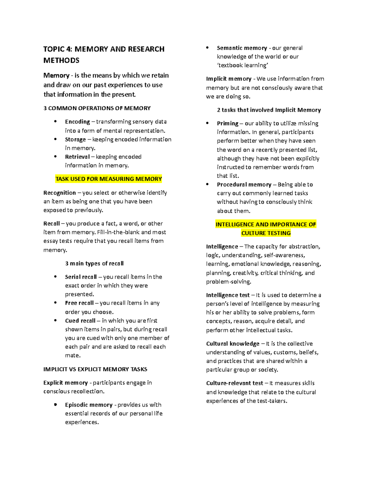 Topic 4 ( Cogpsy Reviewer) - TOPIC 4: MEMORY AND RESEARCH METHODS Memory - is the means by which ...