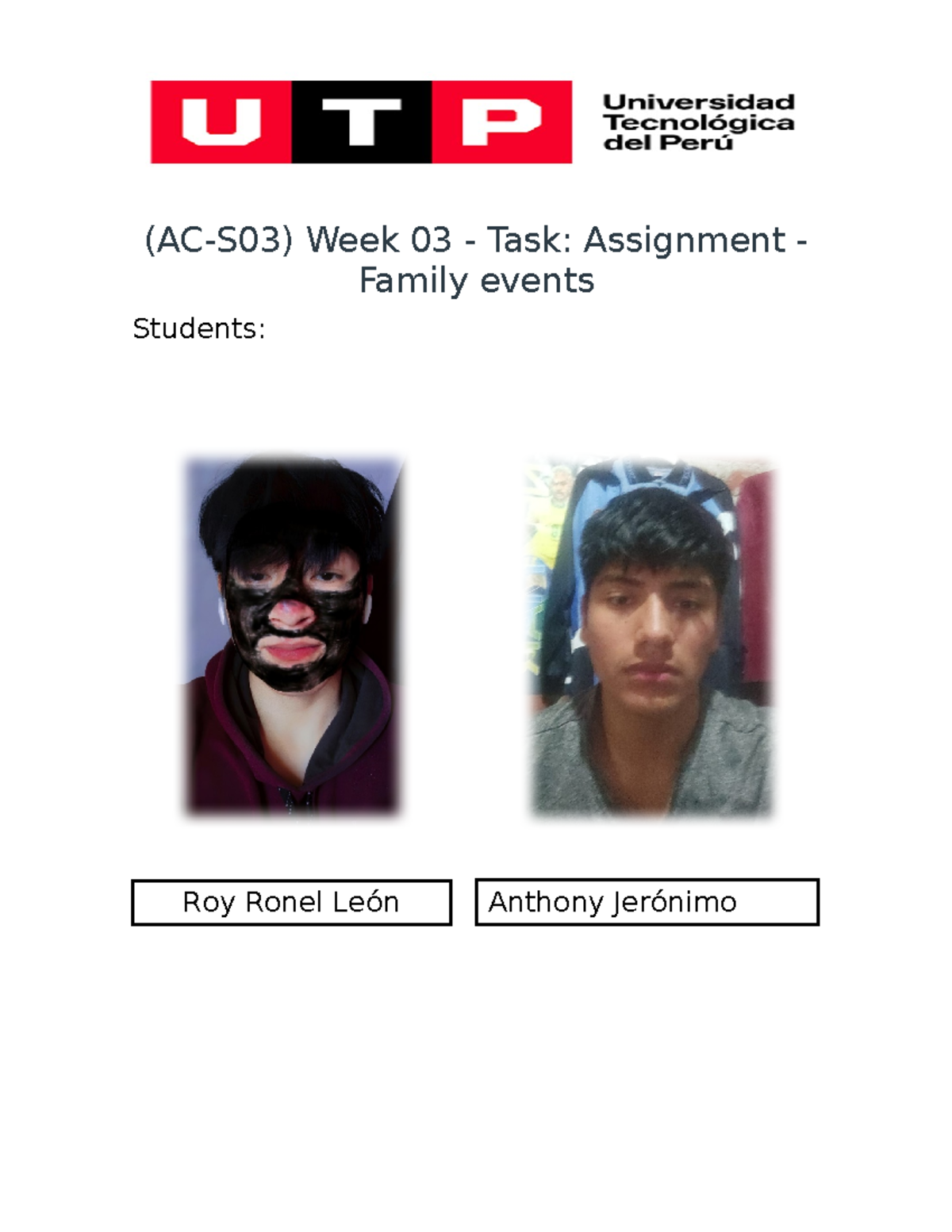 Week 3 Roy León - Usjsjs - (AC-S03) Week 03 - Task: Assignment - Family events Students: Roy ...