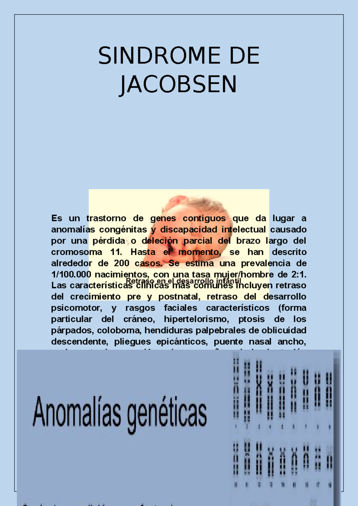 Sindrome DE Jacobsen - SINDROME DE JACOBSEN Es un trastorno de genes ...
