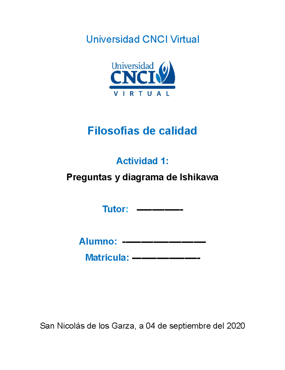 Actividad 1 Filosofías de la calidad - Universidad CNCI Virtual Filosofías de calidad Actividad ...