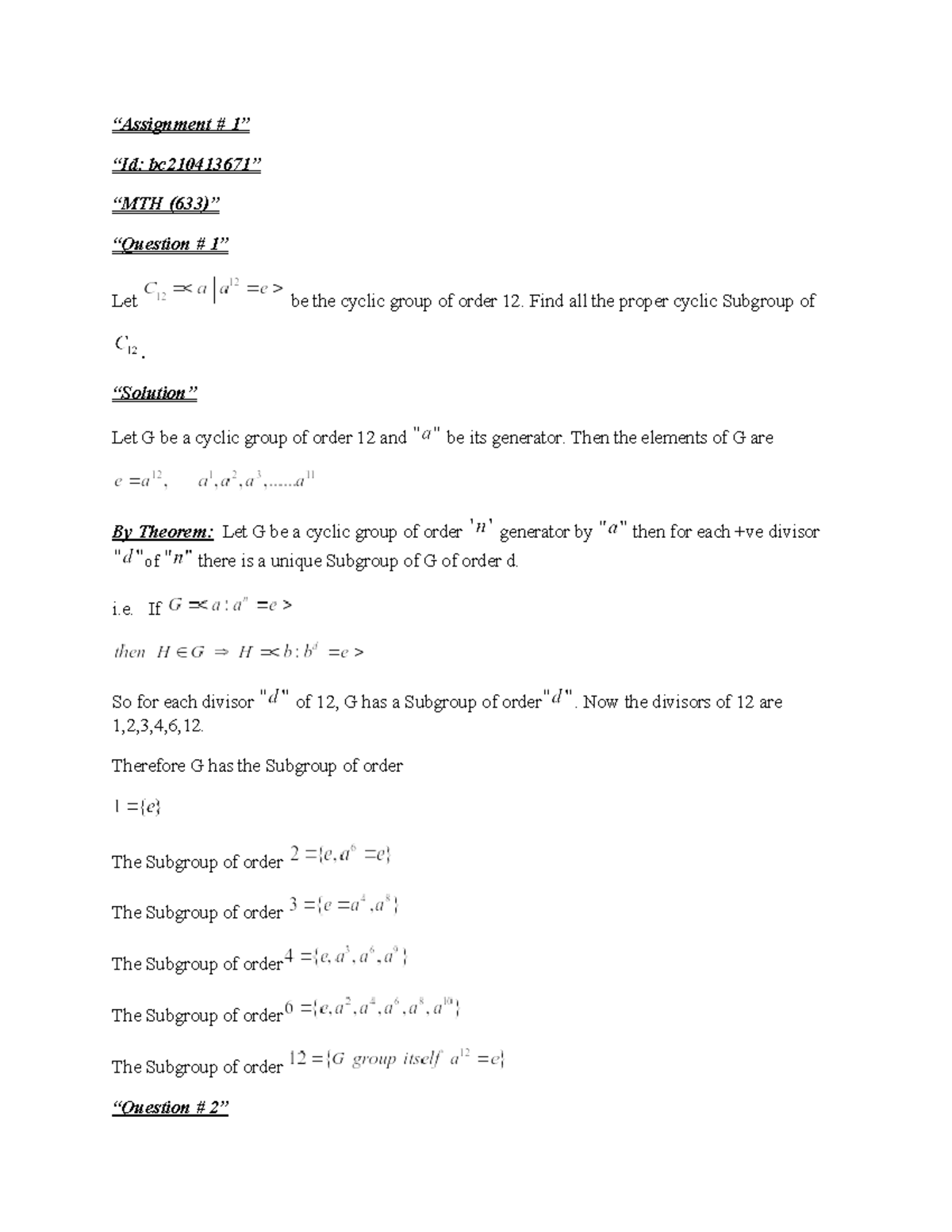 Assignment mth633 - studies the algebraic structures known as groups. - “Assignment # 1” “Id ...