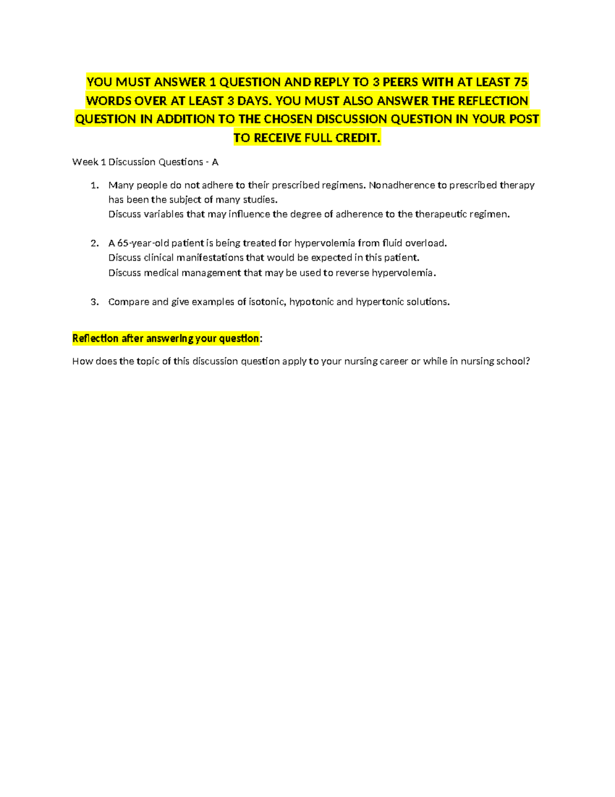 Week 1 Discussion Questions 1(1) - YOU MUST ANSWER 1 QUESTION AND REPLY TO 3 PEERS WITH AT LEAST ...