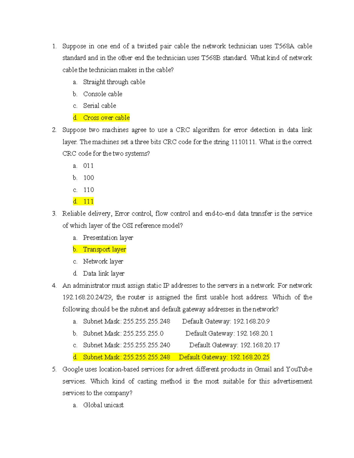 Data Comm. & Computer NW Exit exam ques - Suppose in one end of a ...