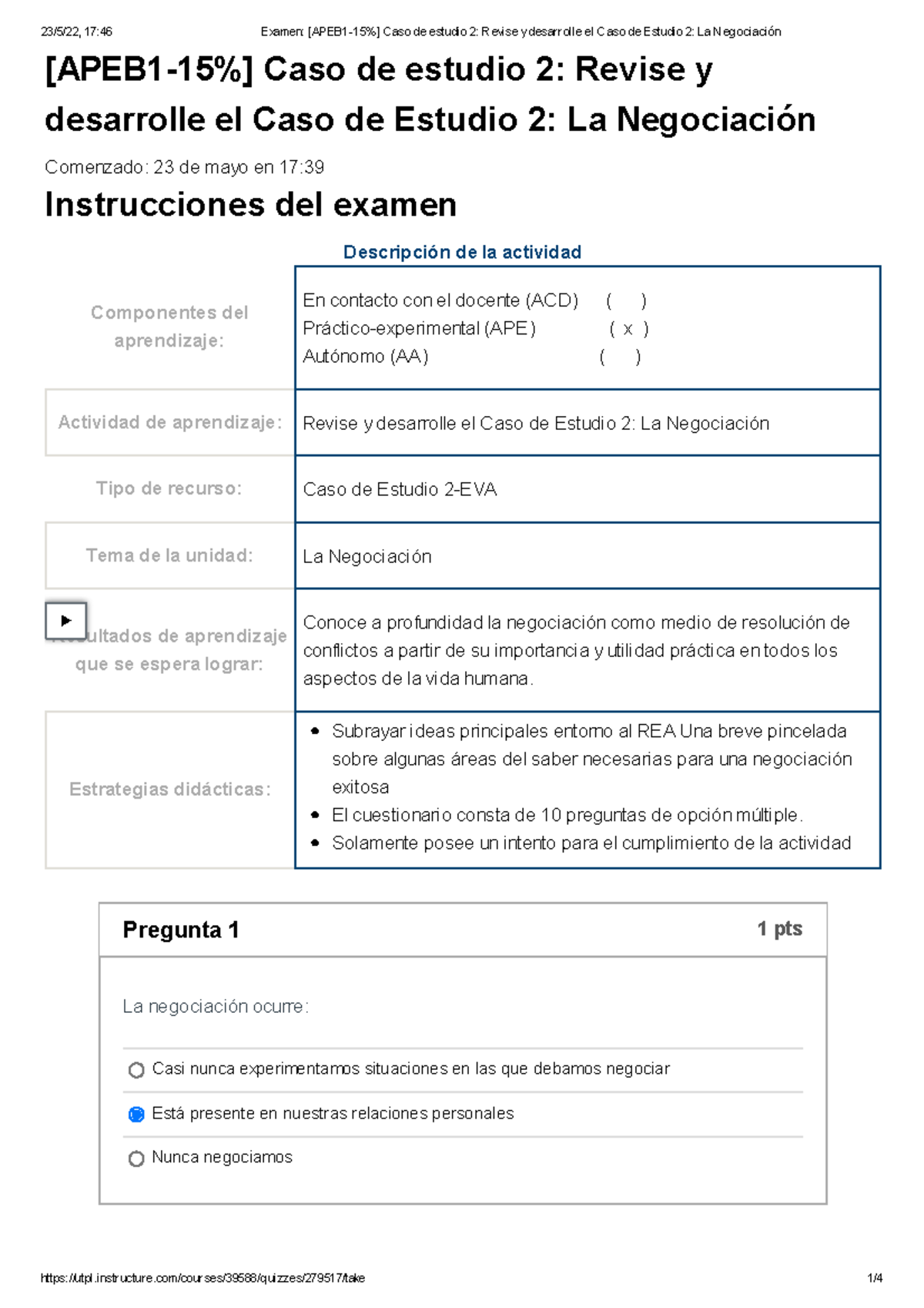 Examen [APEB 1-15%] Caso de estudio 2 Revise y desarrolle el Caso de Estudio 2 La Negociación ...