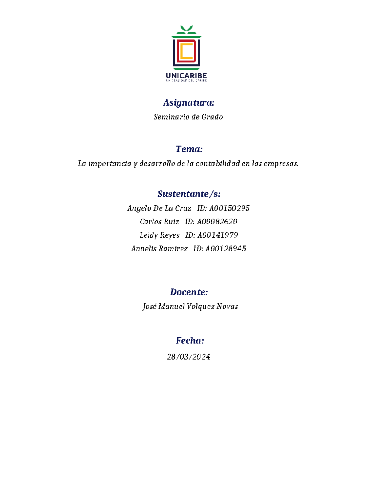 Trabajo final de Seminario de Grado - Asignatura: Seminario de Grado Tema: La importancia y ...