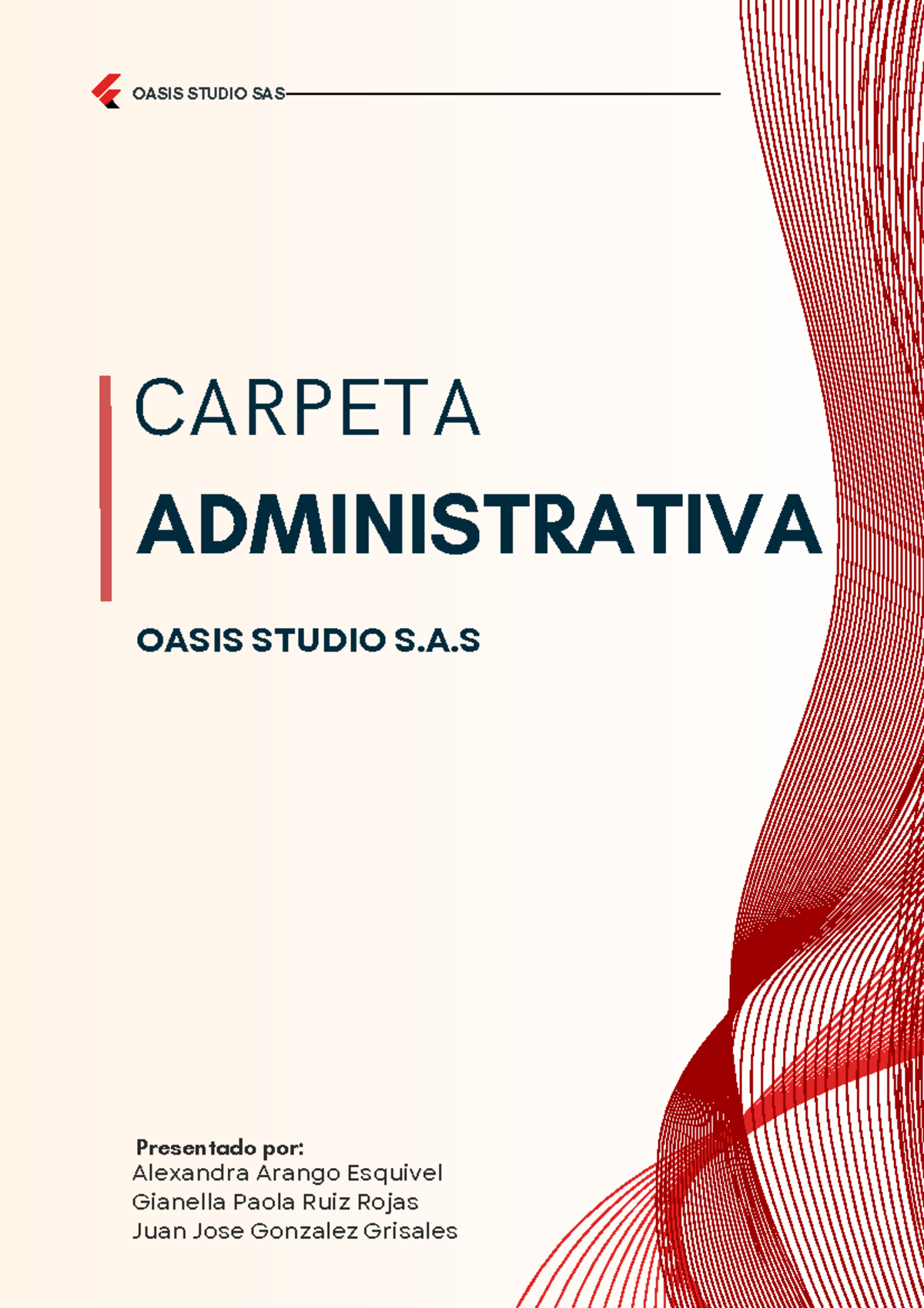 Carpeta Administrativa - OASIS STUDIO SAS CARPETA ADMINISTRATIVA OASIS ...