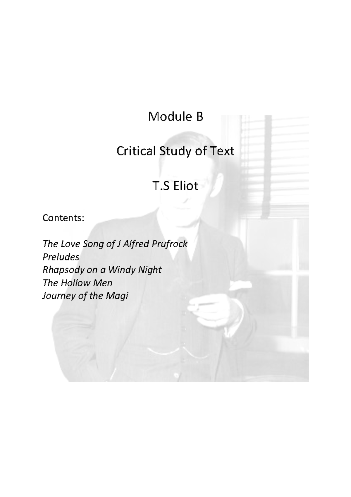 All 5 Main Eliot poems - Module B Critical Study of Text T Eliot ...