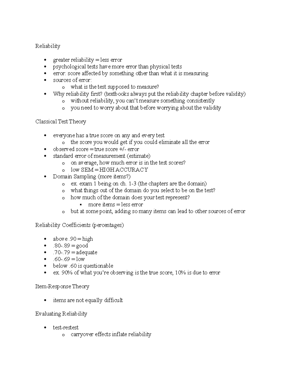 Reliability - class notes - Reliability greater reliability = less ...