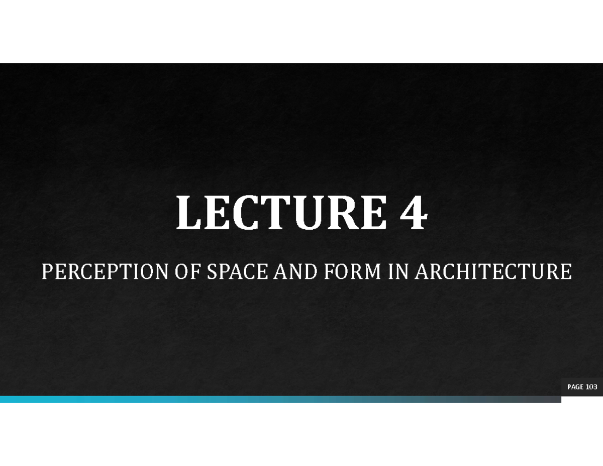 Theory OF ARCH Lecture 4 - LECTURE 4 PERCEPTION OF SPACE AND FORM IN ...