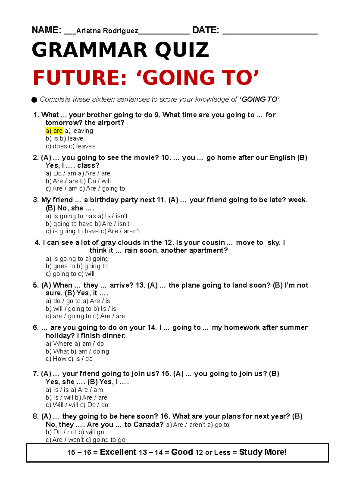 Practice atg-quiz-goingto - NAME: Ariatna Rodriguez__________ DATE