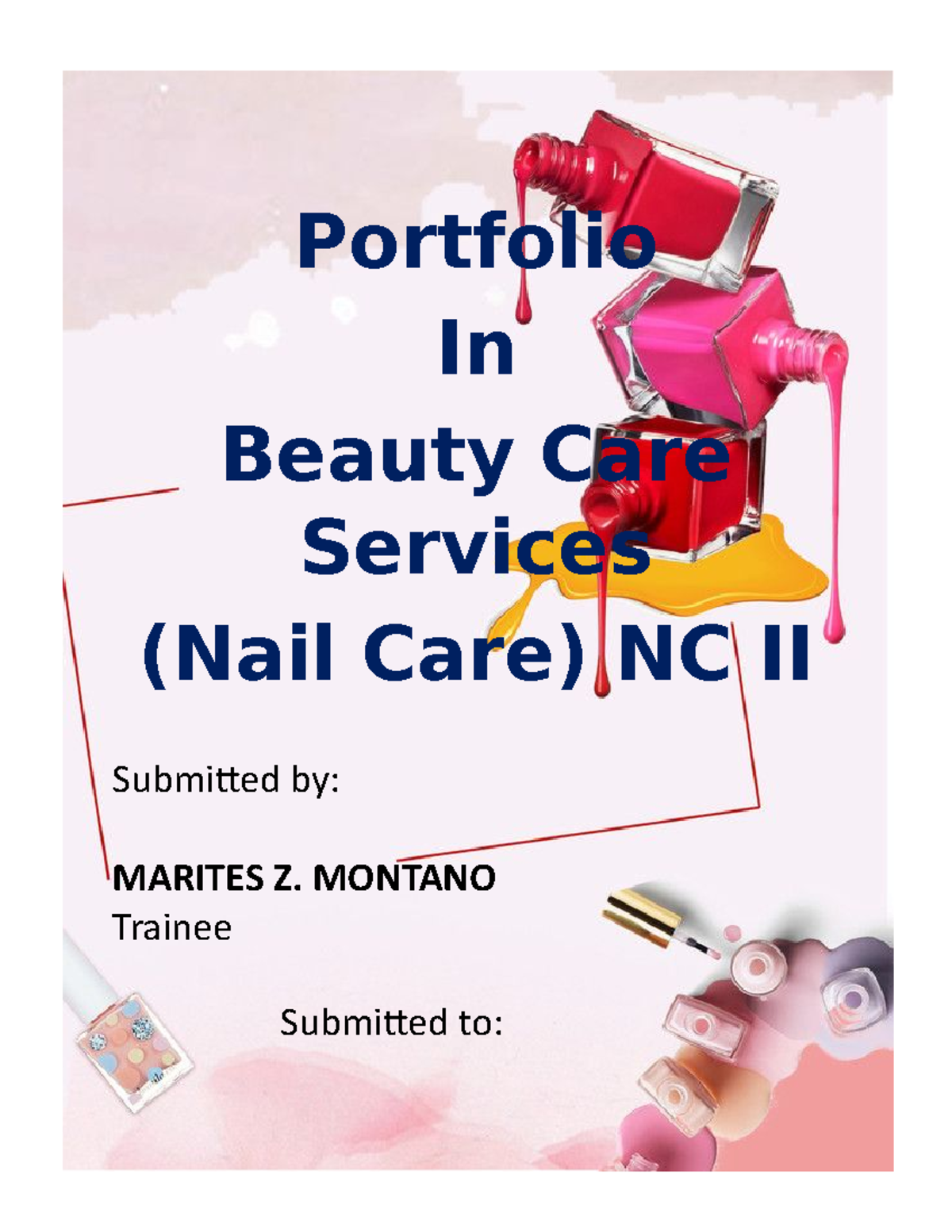 Portfolio Nail Care NC II - Portfolio In Beauty Care Services (Nail ...