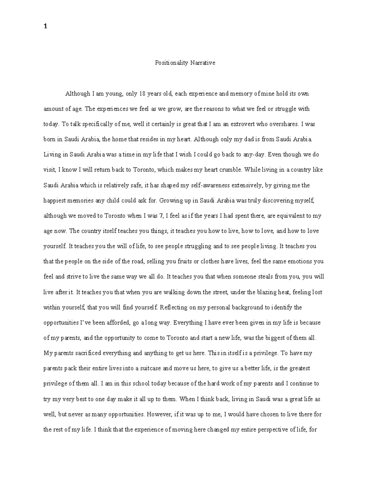 Positionality Narrative - Positionality Narrative Although I am young, only 18 years old, each ...