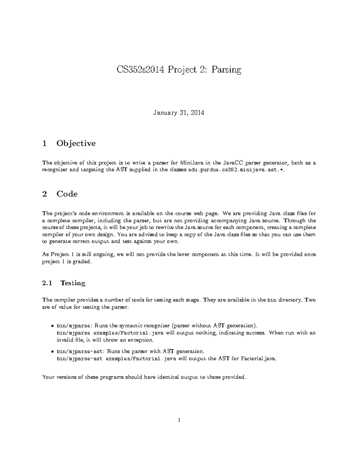Proj2 - project 2 - CS352s2014 Project 2: Parsing January 31, 2014 1 Objective The objective of ...