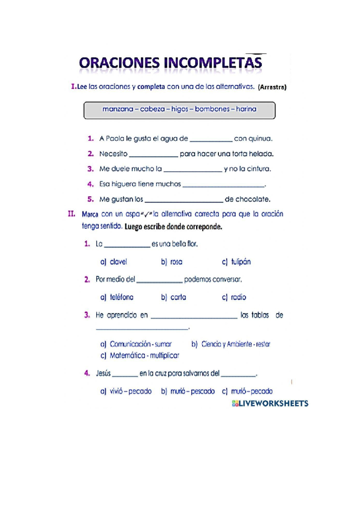 Doc3 - examen - ORACIONES INCOMPLETAS I las oraciones y completa con ...