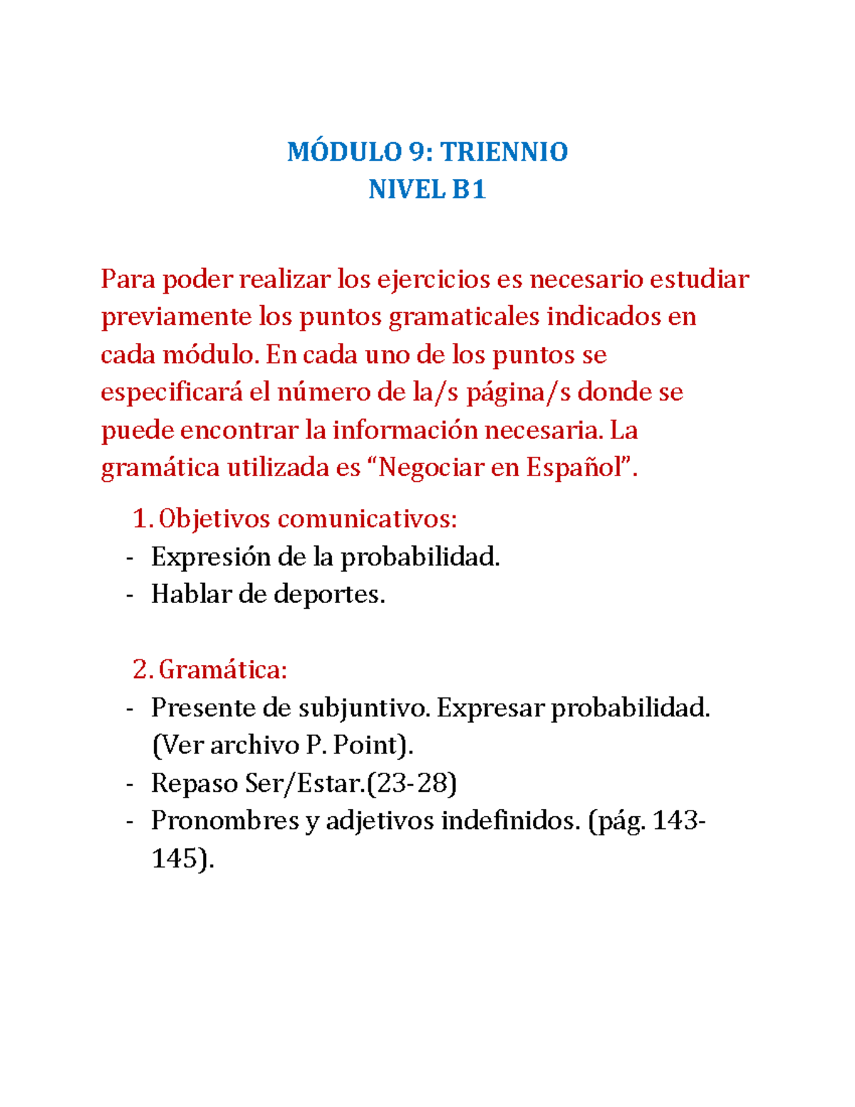 Modulo-9 triennio-2 - preparazione esame - MÓDULO 9: TRIENNIO NIVEL B ...