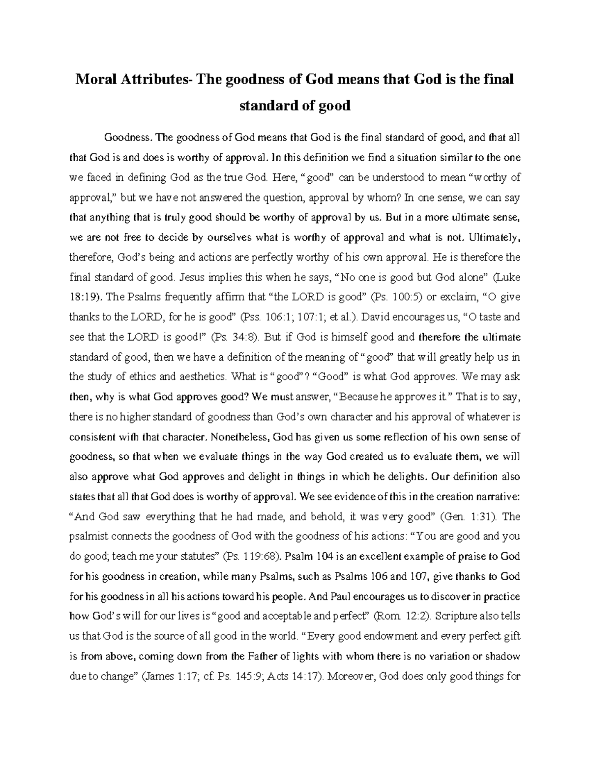 Moral Attributes- The goodness of God means that God is the final ...