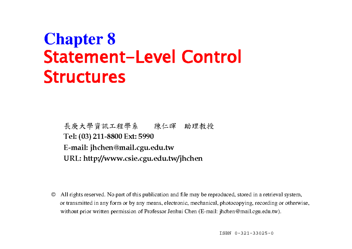 Ch08-jhchen - Data Mining CST 466 - ISBN 0-321-33025- Chapter 8 Statement-Level Control ...