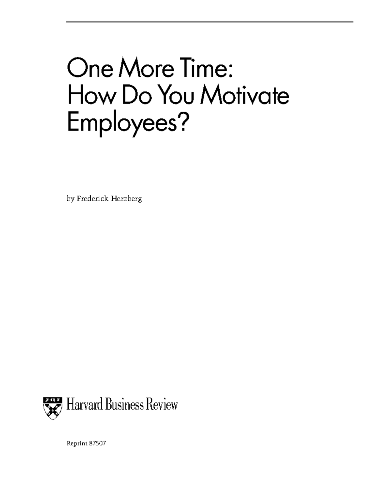 One more time motivating employees - One More Time: How Do You Motivate ...