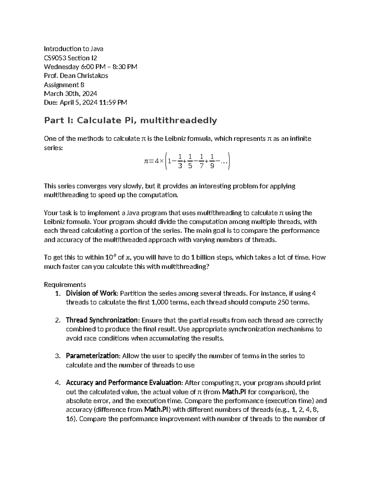 Java CS9053 Assignment 8 - Introduction to Java CS9053 Section I Wednesday 6:00 PM – 8:30 PM ...
