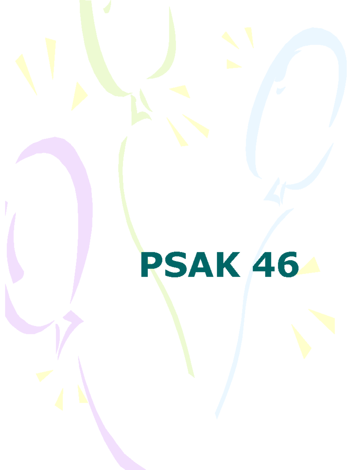 PSAK 46 Materi 1 - PSAK 46 - PSAK Latar Belakang Pemulihan aset ...