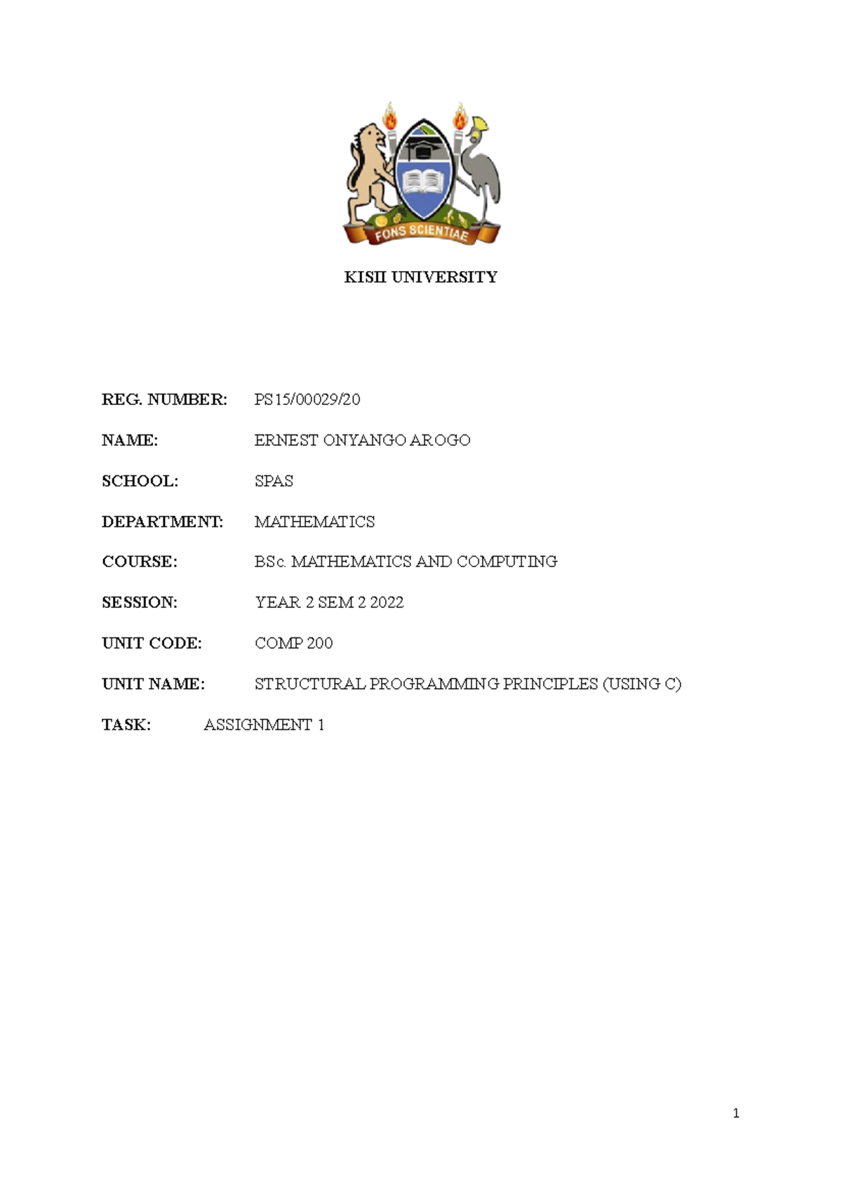 CMP 200 Structural Programming Principles ( Using C) Assignment - KISII UNIVERSITY REG. NUMBER ...