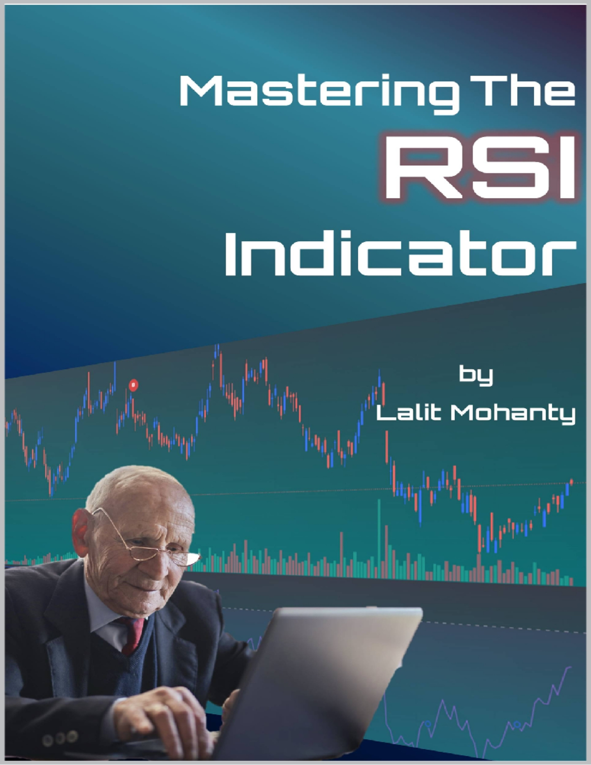 Mastering the RSI Trading Indicator (Mohanty, Lalit) - Mastering the ...