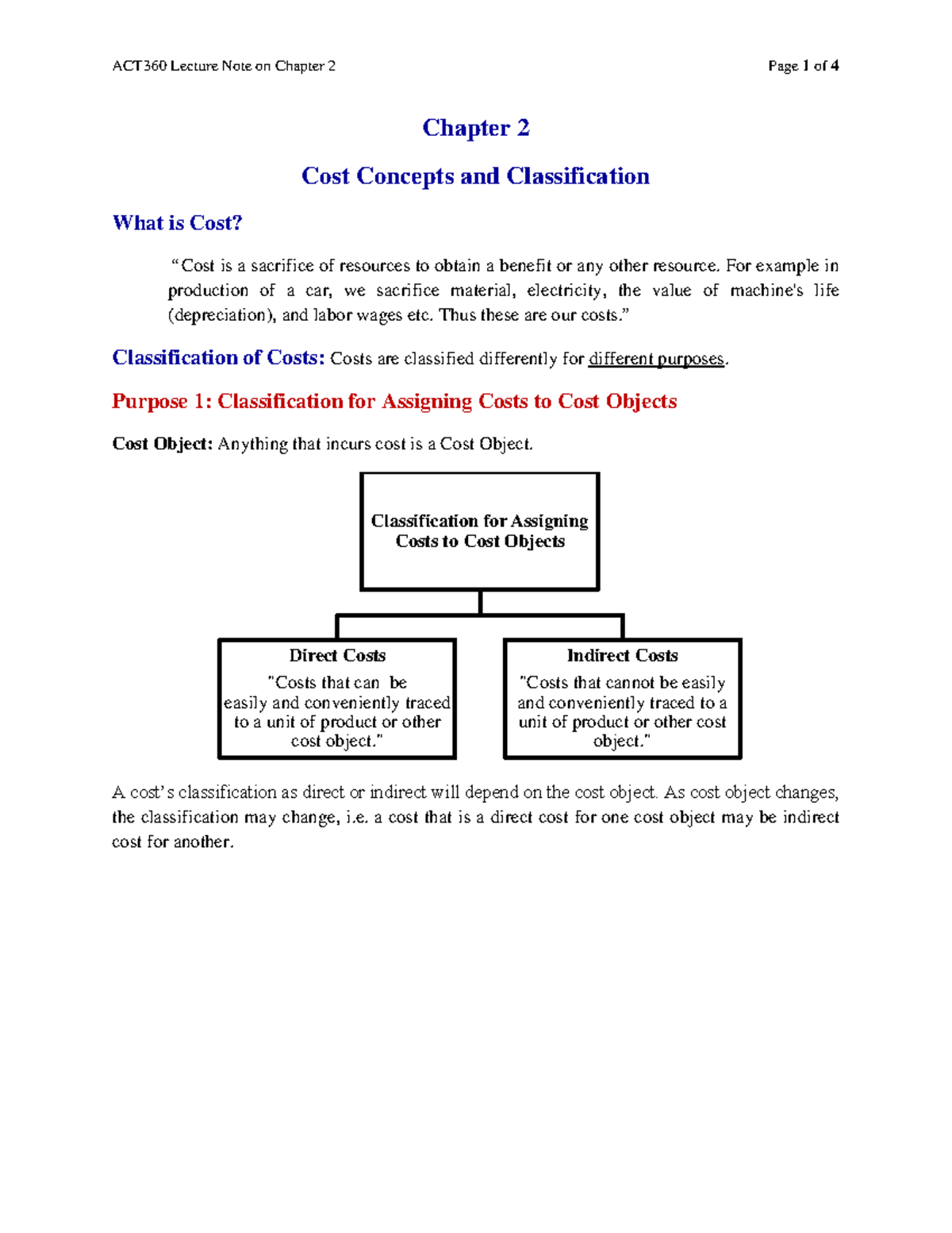 Chapter 2 Cost Concepts and Classification - For example in production of a car, we sacrifice ...