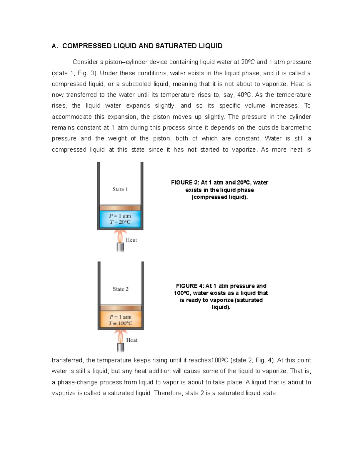 Thermodynamics 4 - A. COMPRESSED LIQUID AND SATURATED LIQUID Consider a ...
