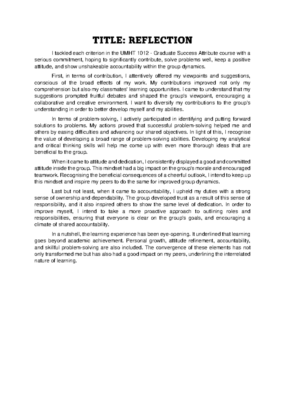 Reflection - TITLE: REFLECTION I tackled each criterion in the UMHT ...