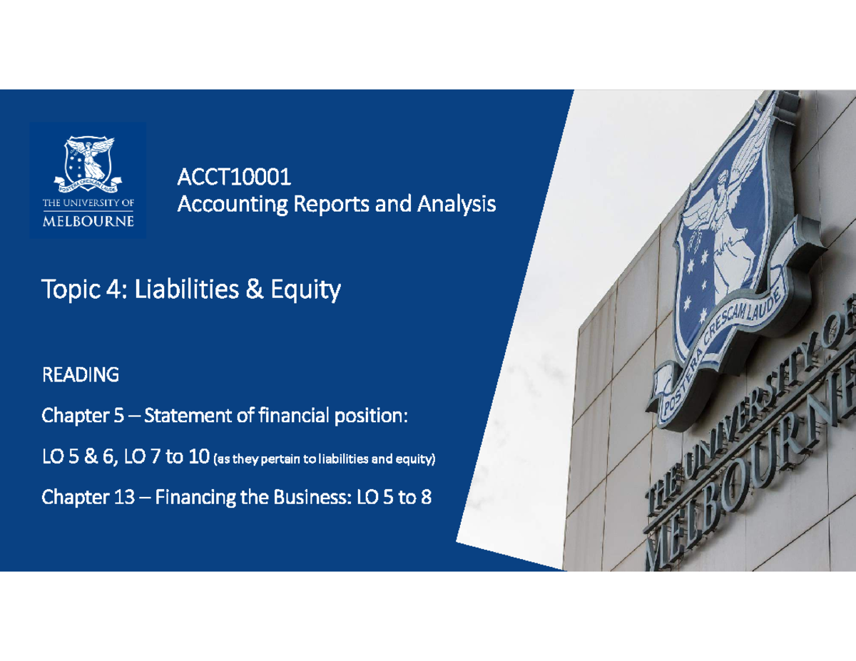 Lecture 4 Slides-2 - Topic 4: Liabilities & Equity READING Chapter 5 ...