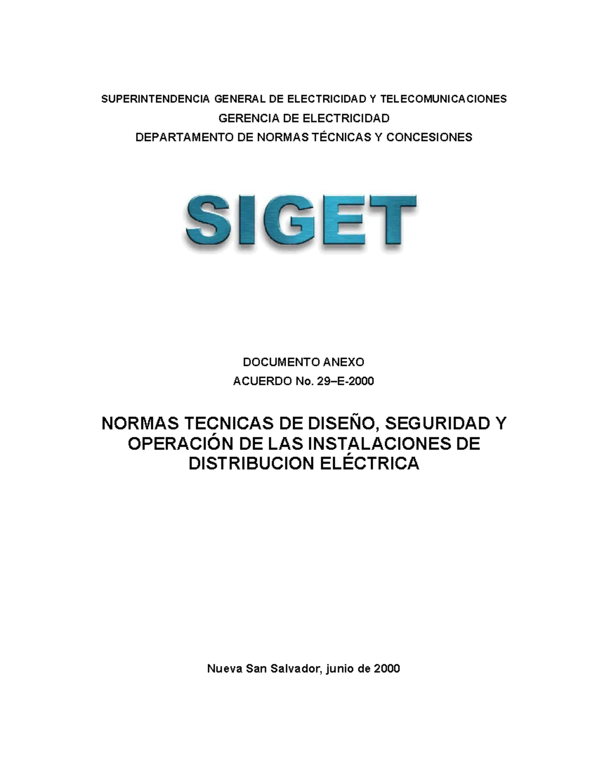 Normas tecnicas Siget - SUPERINTENDENCIA GENERAL DE ELECTRICIDAD Y ...