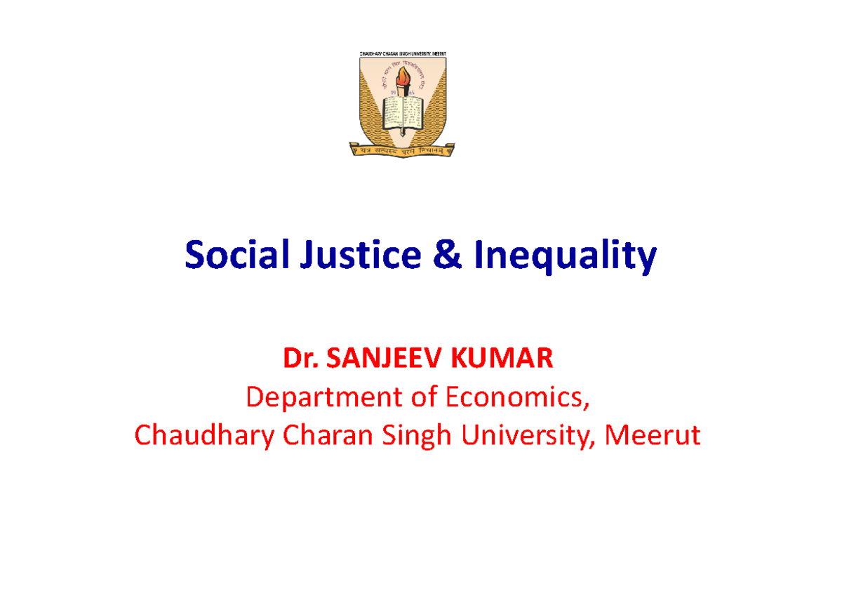 Social Justice and Inequality - Social Justice & Inequality Dr. SANJEEV ...