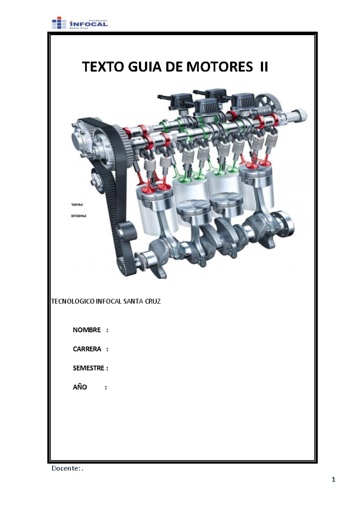 Motores Gasolina II - RSHSTRH - Docente:. TEXTO GUIA DE MOTORES II TECNOLOGICO INFOCAL SANTA ...