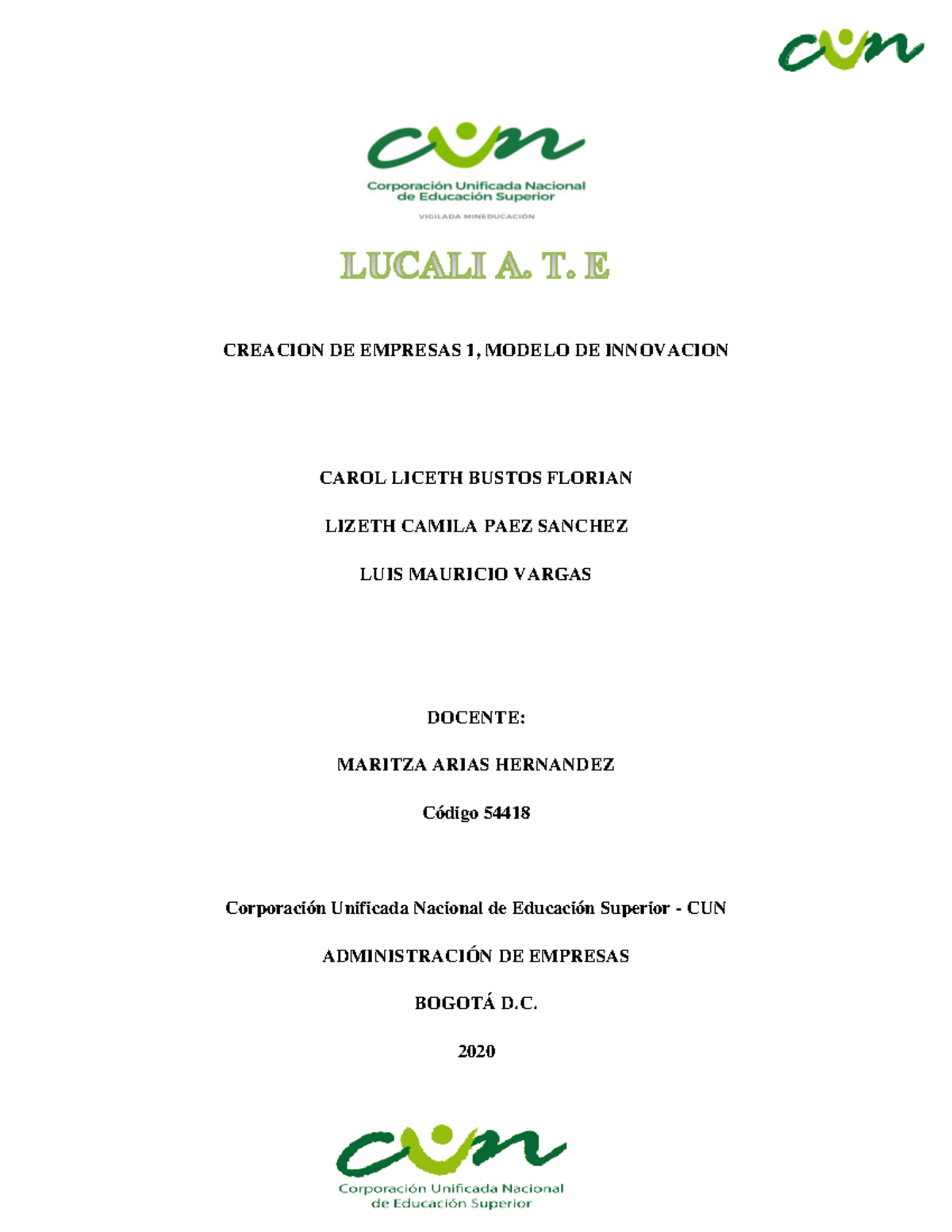 Creacion de empresa trabajo 2 CUN - CREACION DE EMPRESAS 1, MODELO DE INNOVACION CAROL LICETH ...