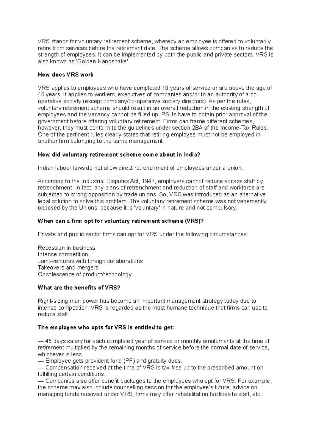 VRS stands for voluntary retirement scheme - The scheme allows ...