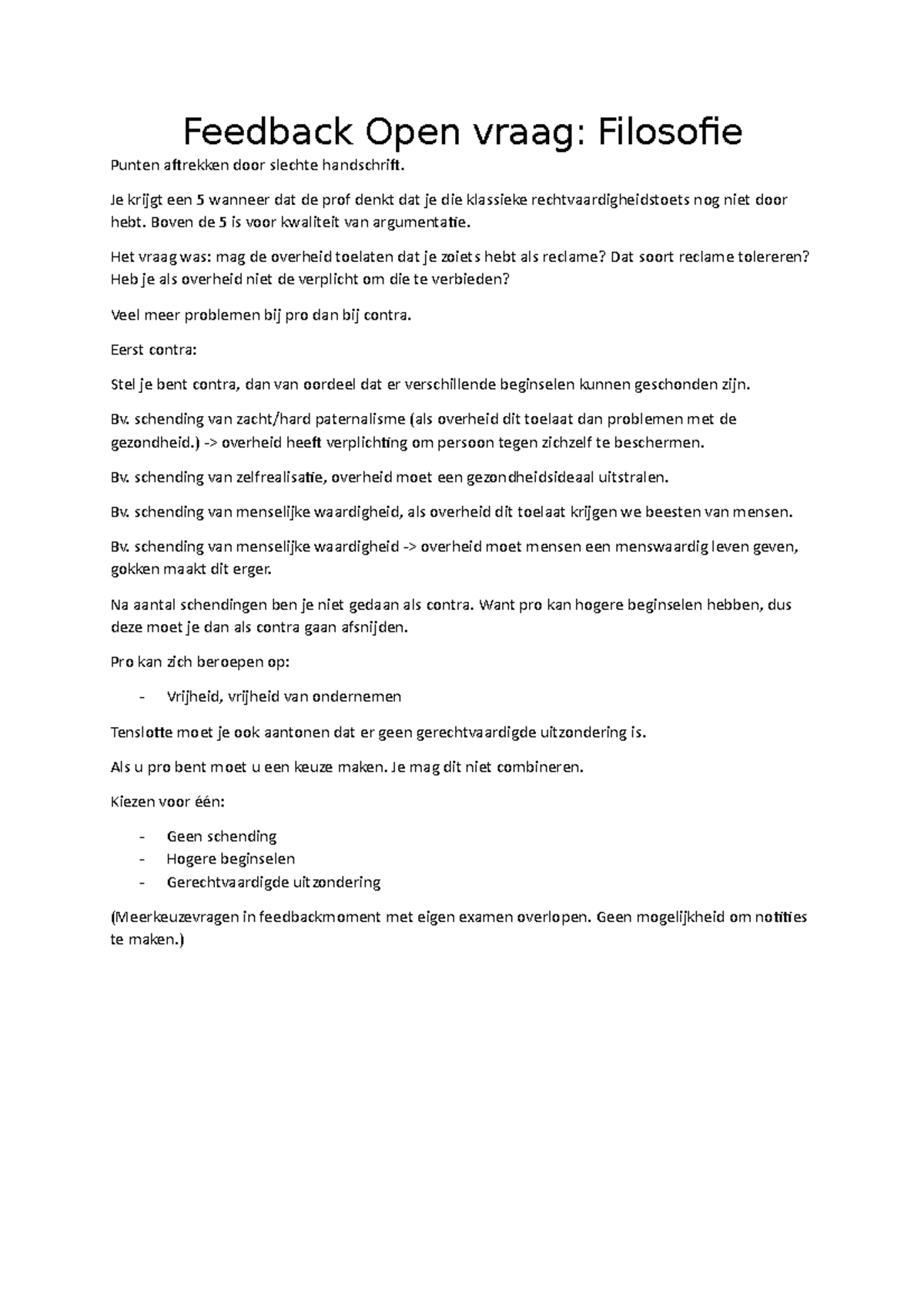 Feedback Open vraag - Je krijgt een 5 wanneer dat de prof denkt dat je ...