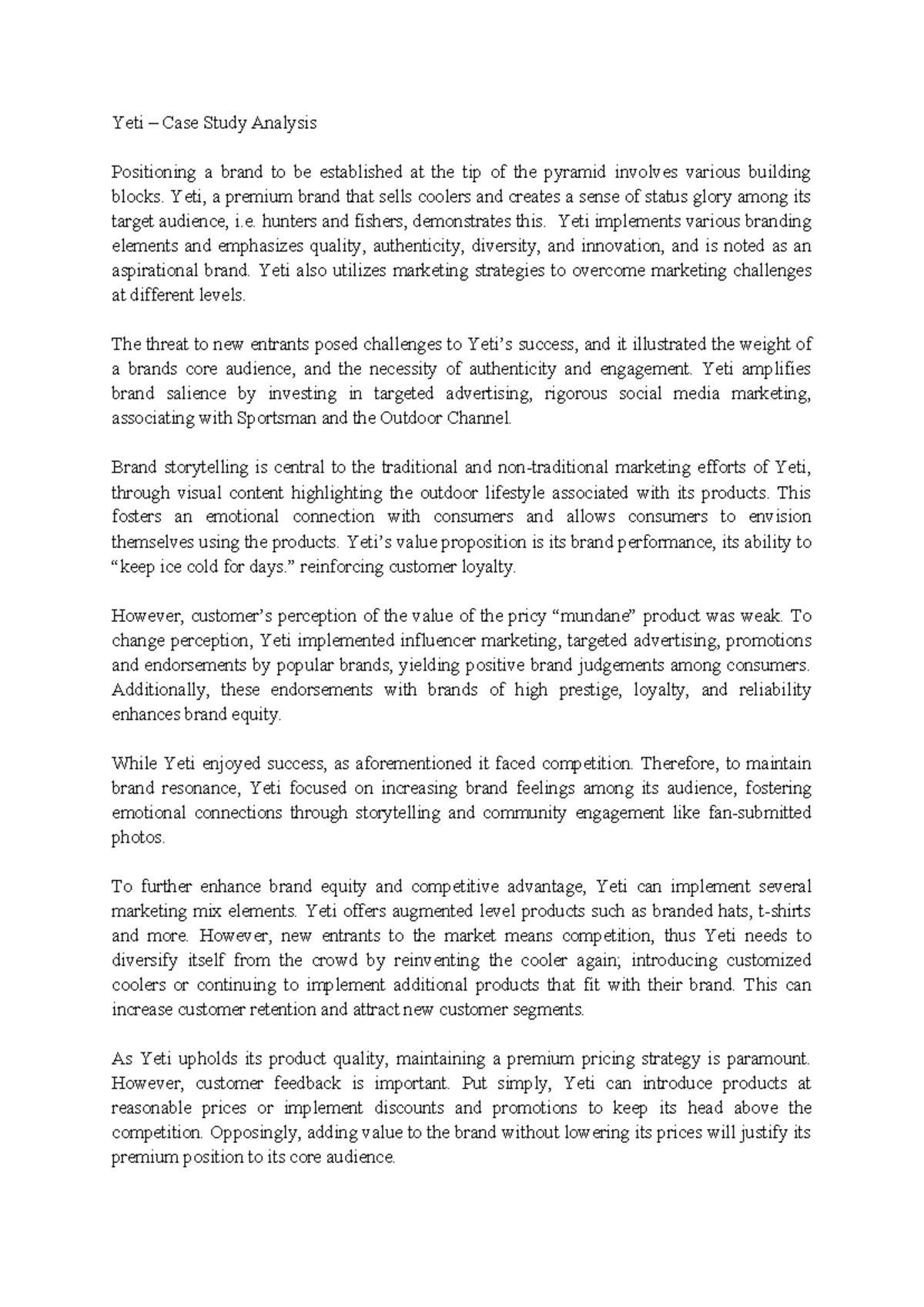 Yeti - Yeti - Yeti – Case Study Analysis Positioning a brand to be established at the tip of the ...