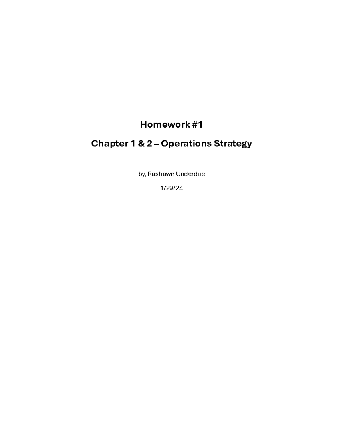 Home Work 1 Rashawn Underdue - Homework Chapter 1 & 2 – Operations Strategy by, Rashawn Underdue ...