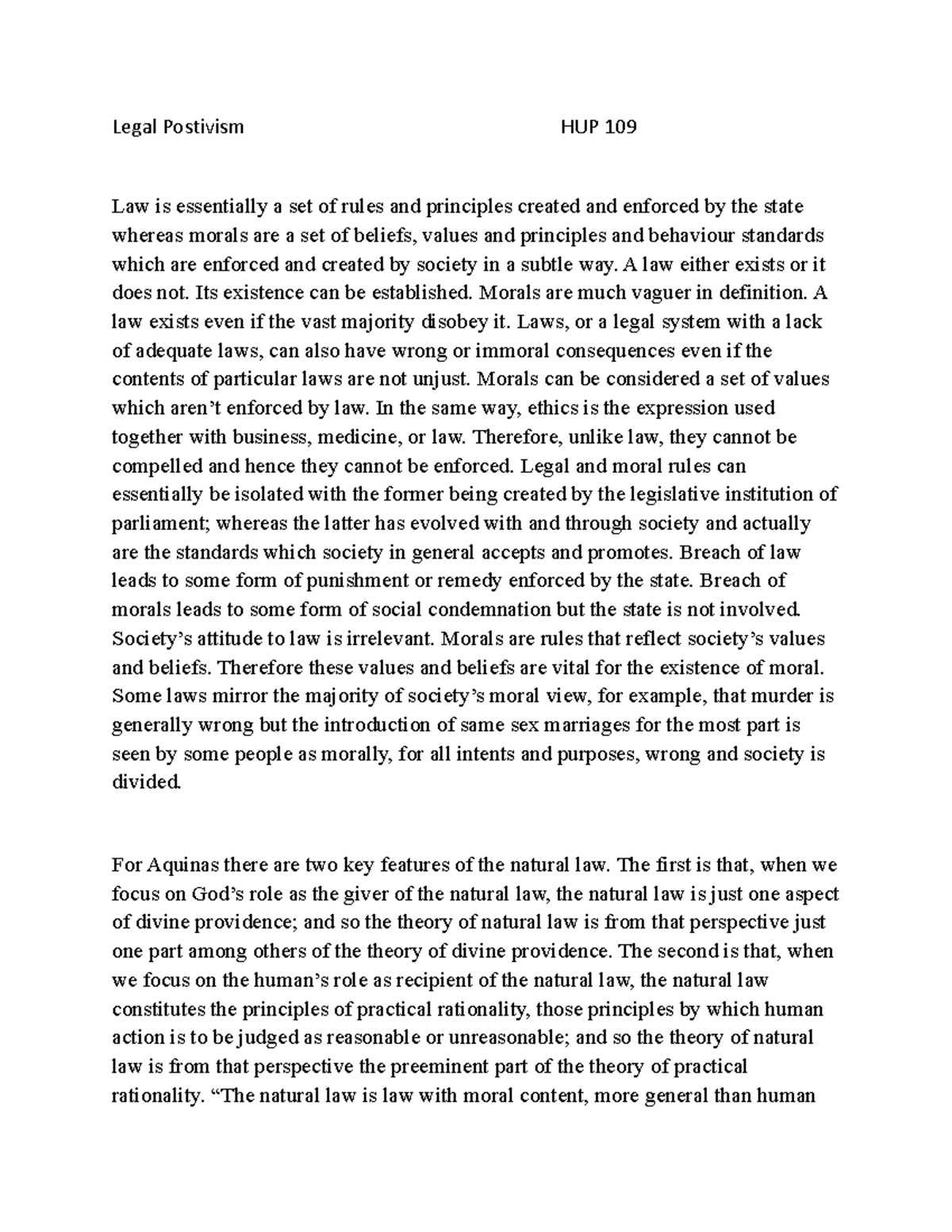 HUP 109 Legal Positivism - Legal Postivism HUP 109 Law is essentially a ...