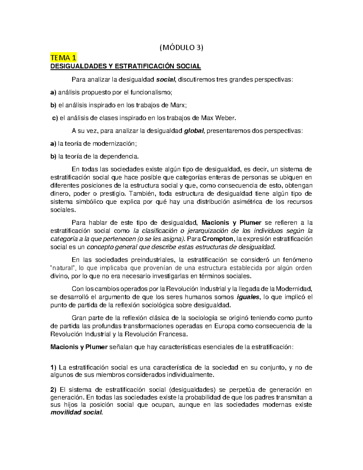 Módulo 3 y 4 Sociologia - (M”DULO 3) TEMA 1 DESIGUALDADES Y ESTRATIFICACIÓN SOCIAL Para analizar ...
