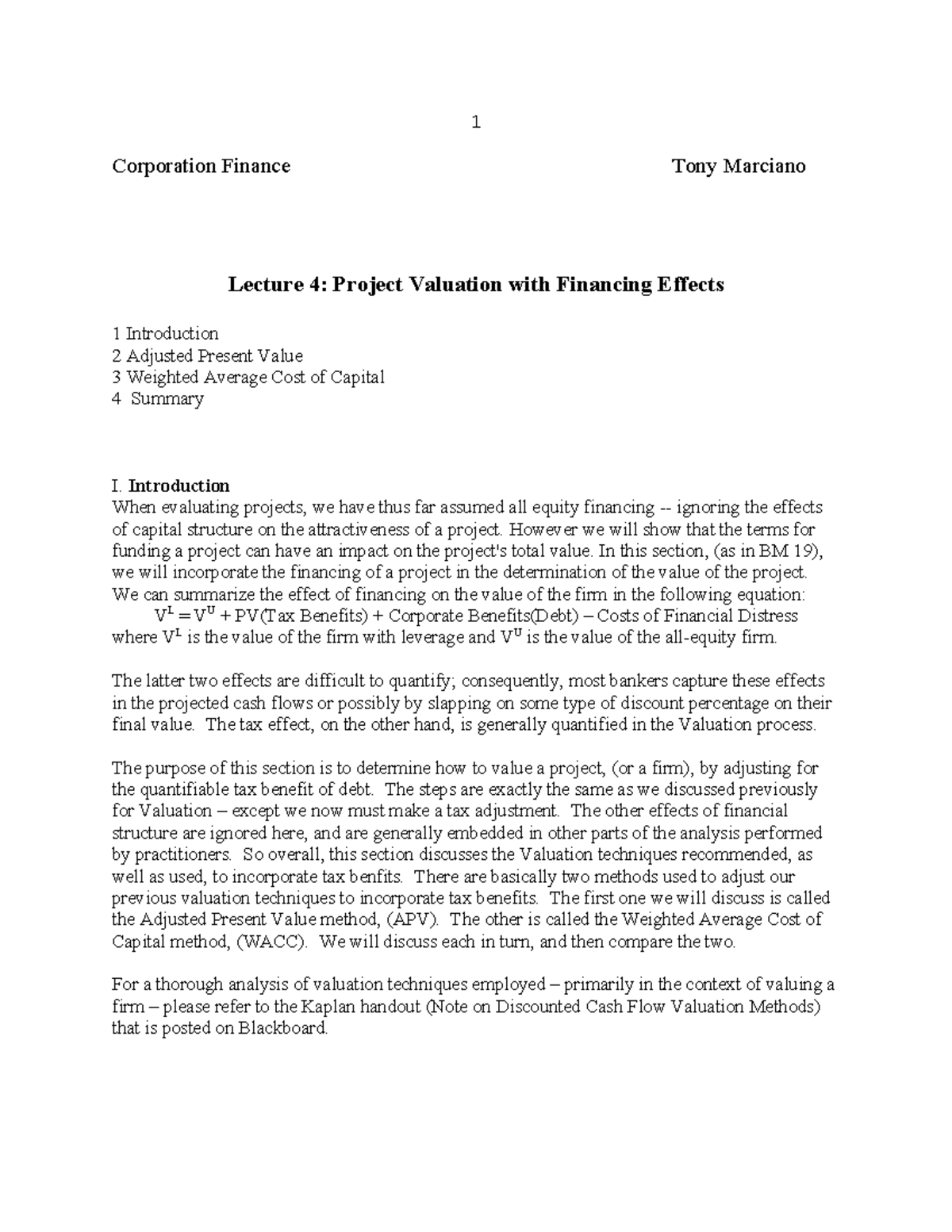 Lecture 4 - Corporation Finance Tony Marciano Lecture 4: Project Valuation with Financing ...