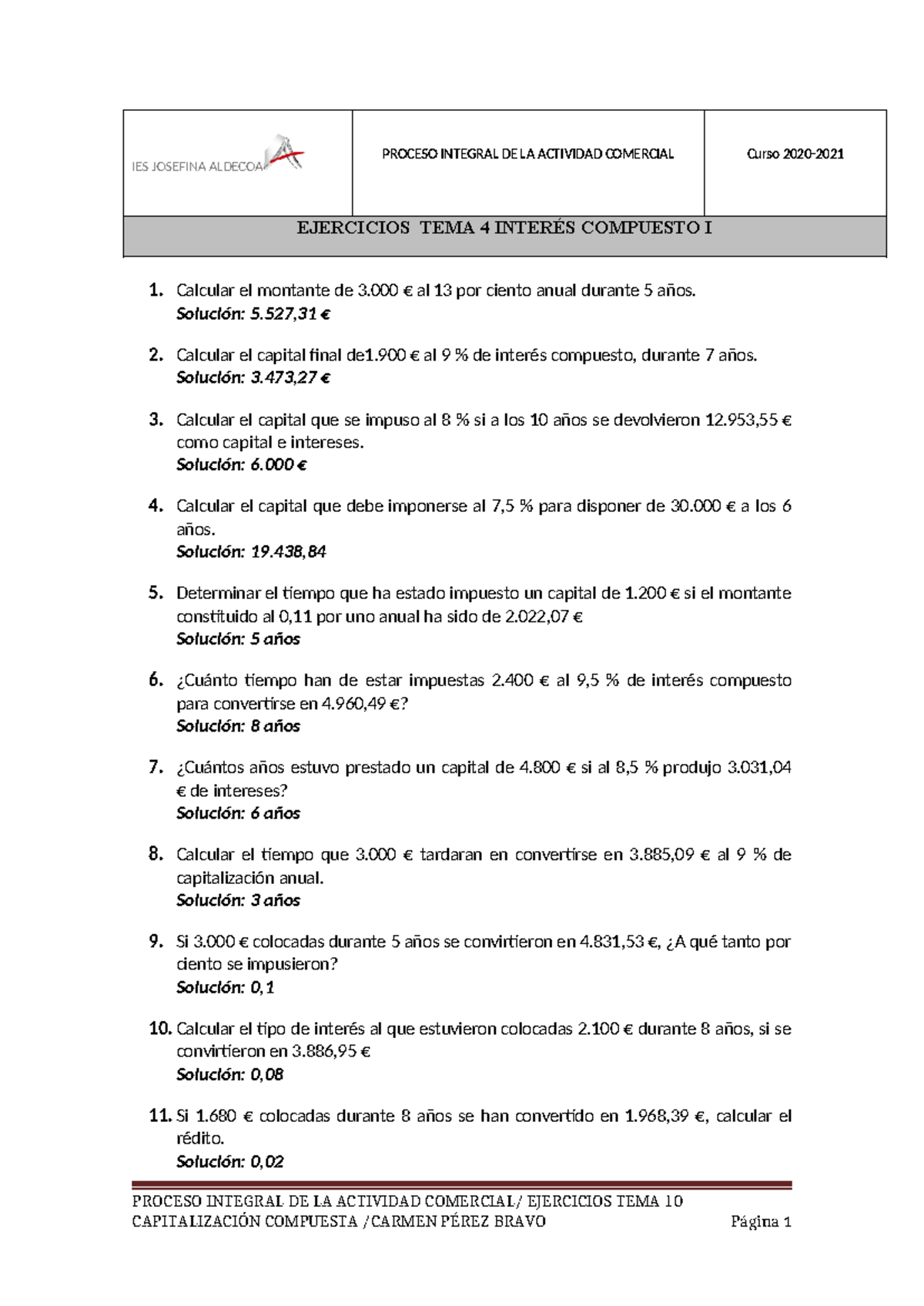 Repaso Interés Compuesto I - IES JOSEFINA ALDECOA PROCESO INTEGRAL DE ...