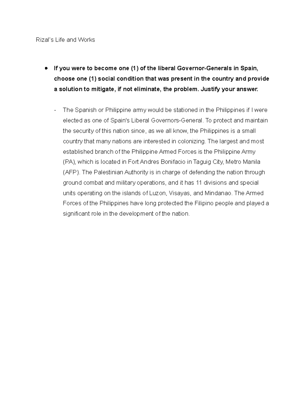 RLW A1 - If you were to become one (1) of the liberal Governor-Generals ...