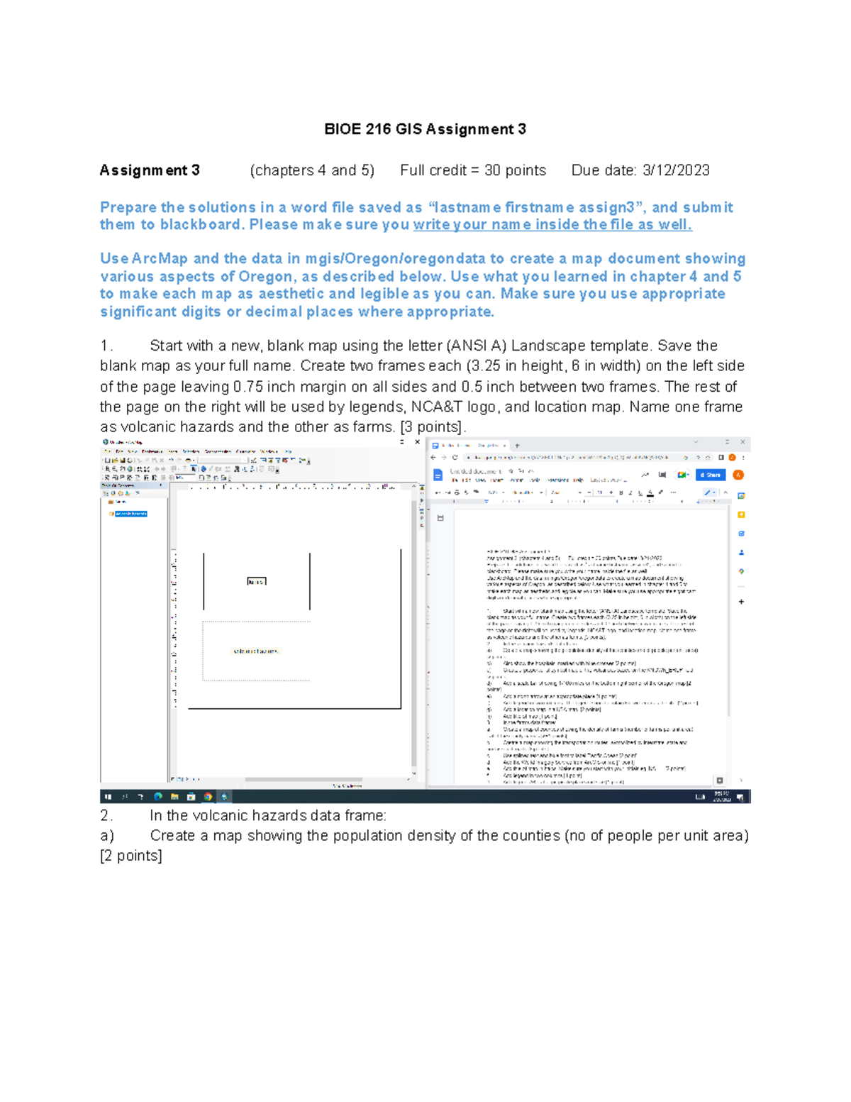 Kanu Ashud assign 3 - BIOE 216 GIS Assignment 3 Assignment 3 (chapters 4 and 5) Full credit = 30 ...