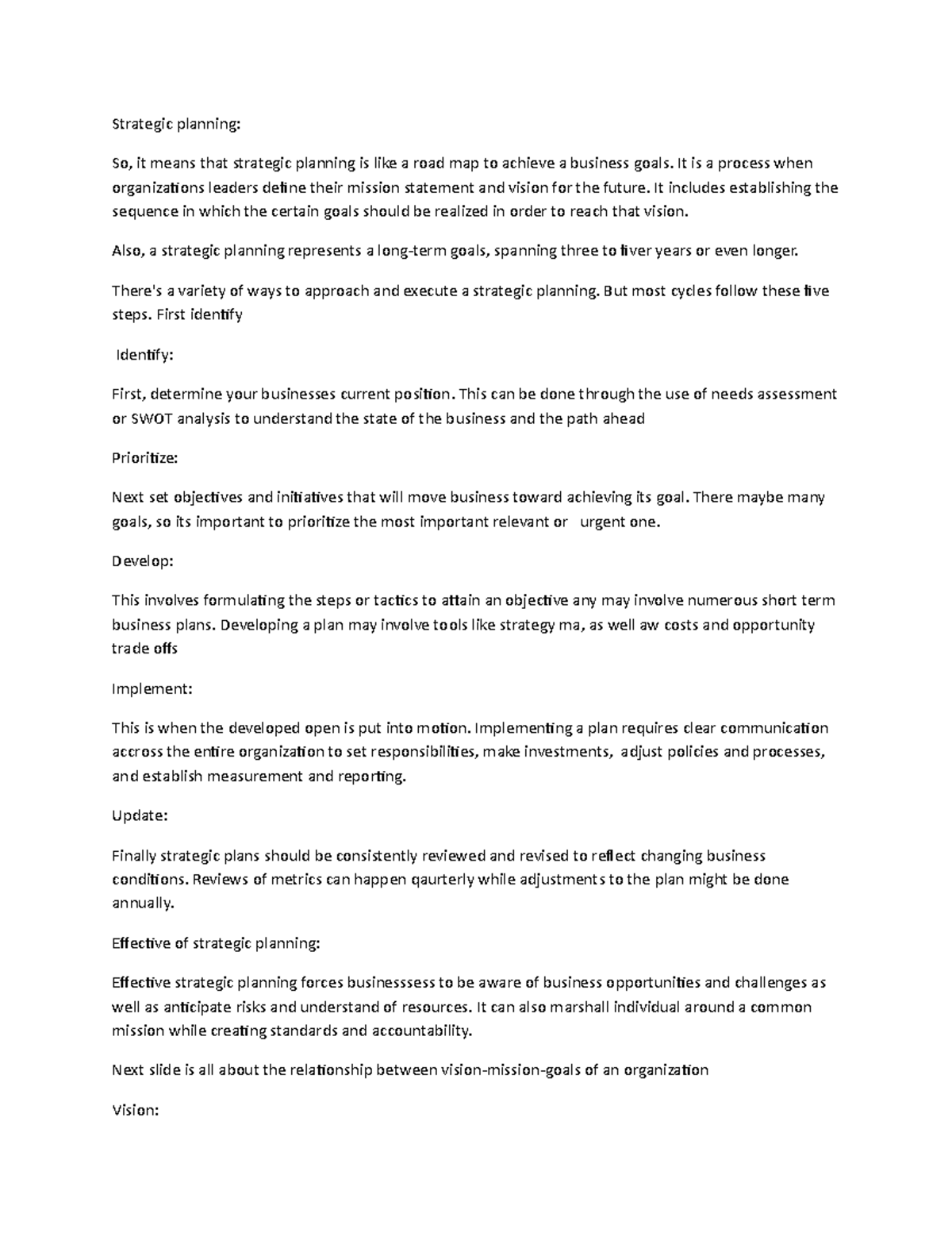 Strategic planning explanation - Strategic planning: So, it means that ...