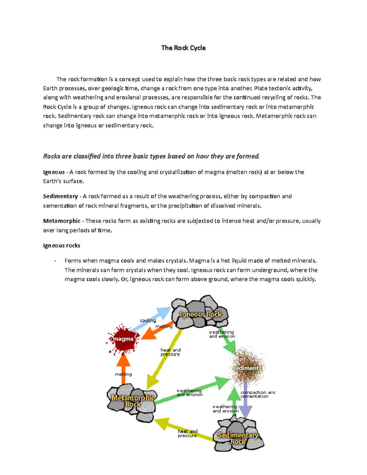 The Rock Cycle - The Rock Cycle The rock formation is a concept used to ...