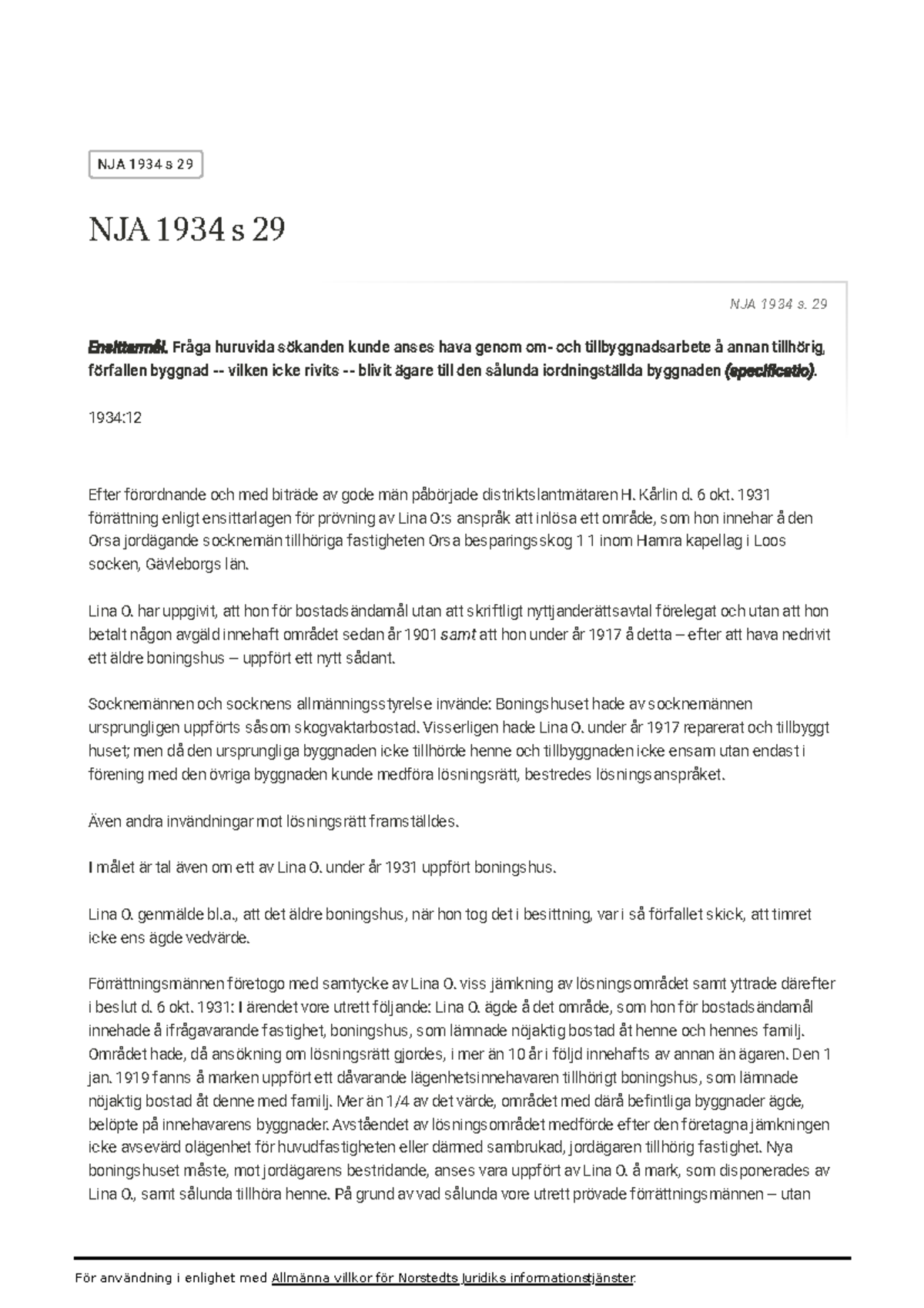 Nja 1934 s. 29 - rättsfall - För användning i enlighet med Allmänna ...
