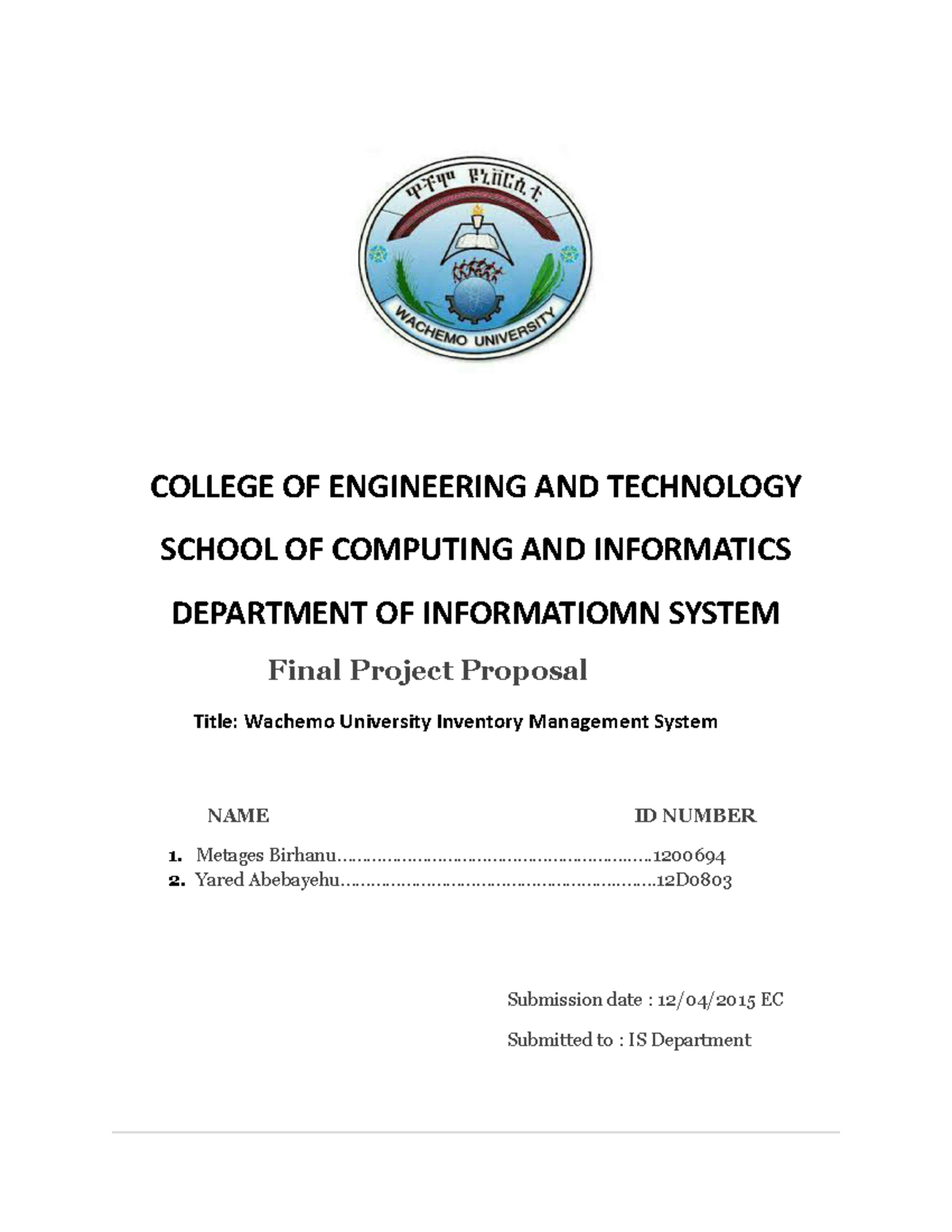 Proposal final - COLLEGE OF ENGINEERING AND TECHNOLOGY SCHOOL OF COMPUTING AND INFORMATICS - Studocu